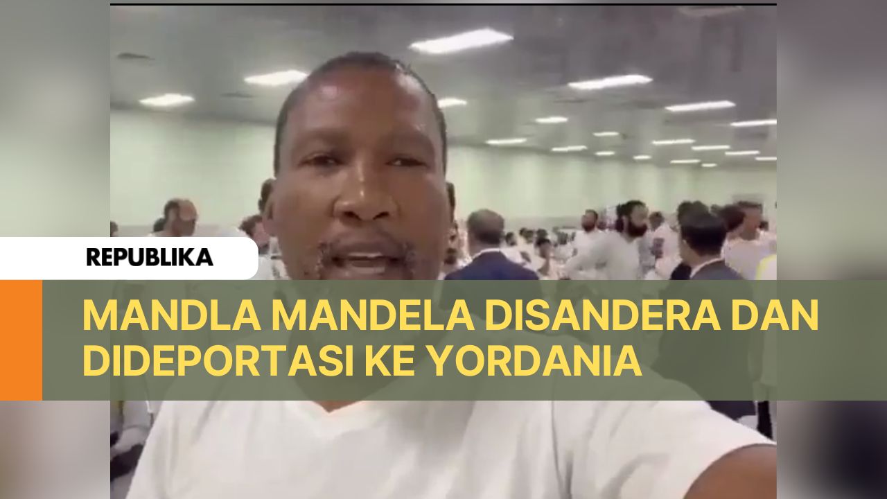 Mandla Mandela Dideportasi ke Yordania Usai Disandera Israel
