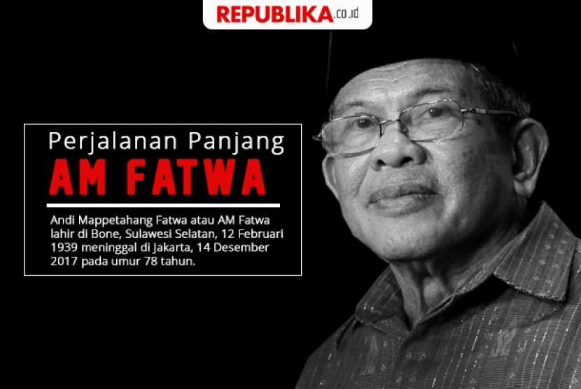 Kisah Perjuangan AM Fatwa di Dunia Politik | Republika Online